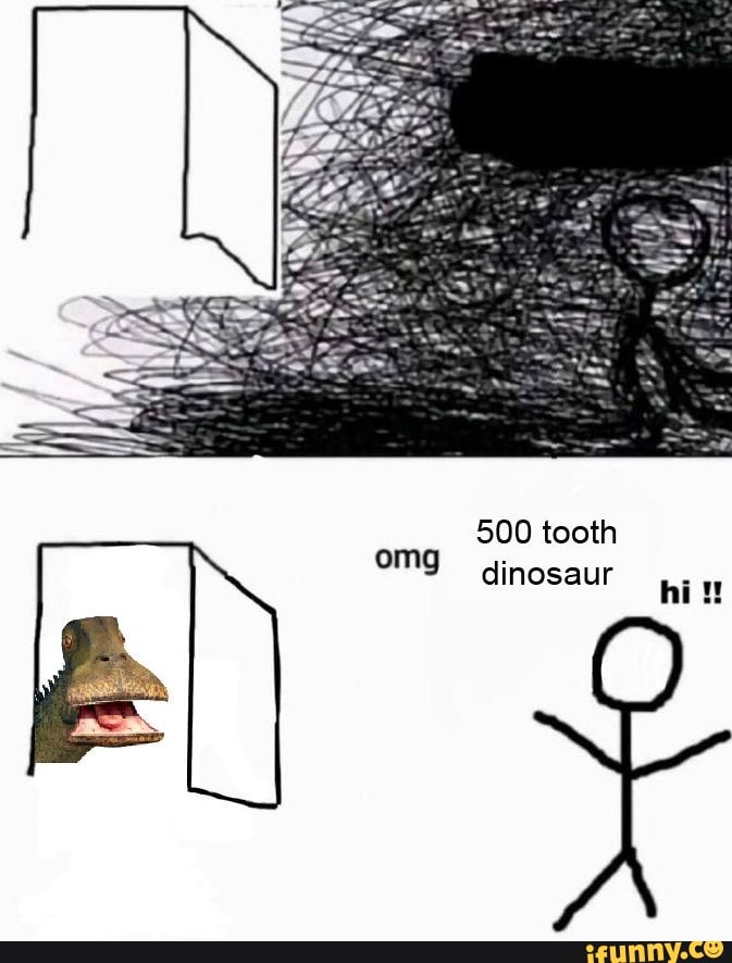 500 tooth dinosaur - iFunny