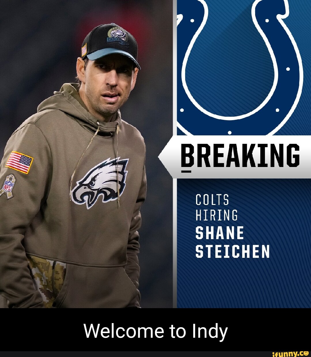 BREAKING COLTS HIRING SHANE STEICHEN Welcome to Indy - iFunny