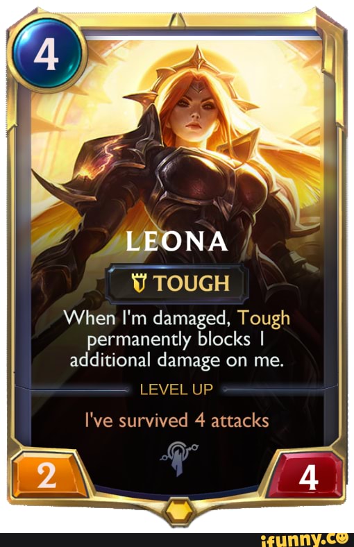 Custom LoR: Leona - TOUGH When I'm damaged, Tough permanently blocks I ...