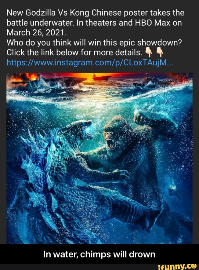 New Godzilla Vs Kong Chinese poster takes the battle underwater. In ...