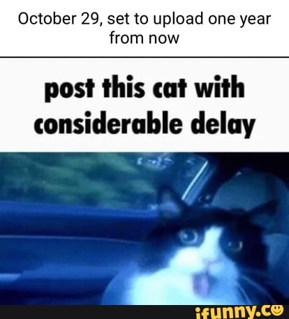 Upload memes. Best Collection of funny Upload pictures on iFunny