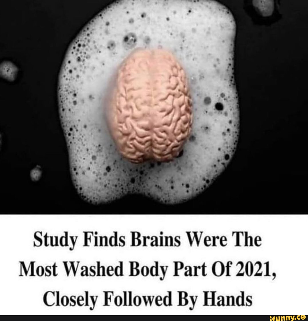 Study Finds Brains Were The Most Washed Body Part Of 2021, Closely ...