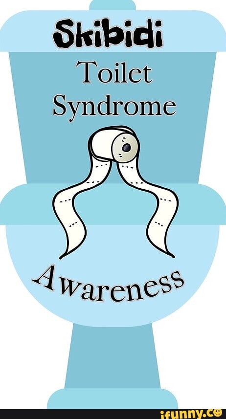 Skibidi Toilet Syndrome Warene> - iFunny