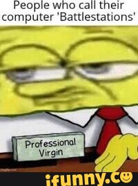 Battlestations memes. Best Collection of funny Battlestations pictures ...