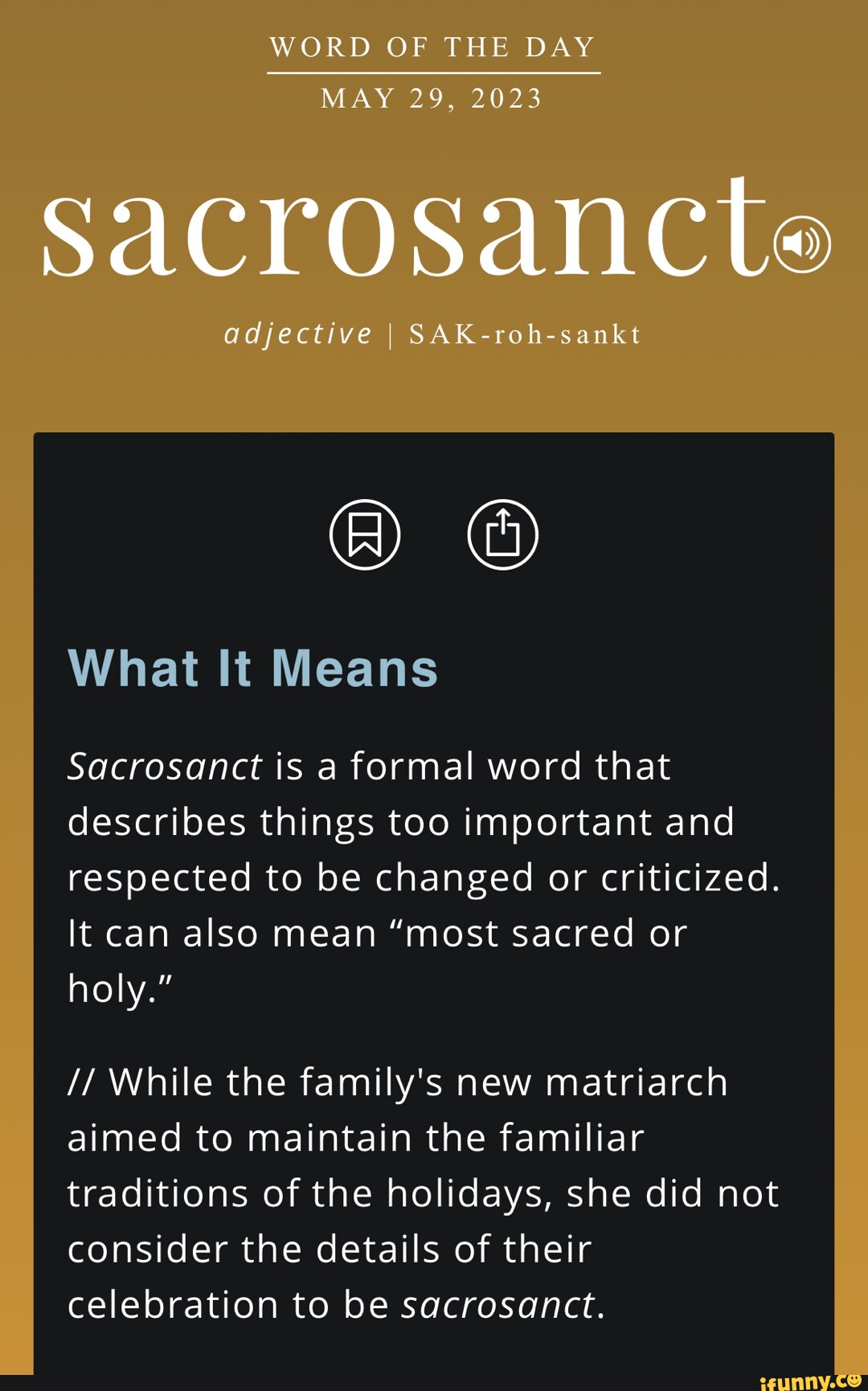 WORD OF THE DAY MAY 29, 2023 Sacrosancte adjective I SAK-roh-sankt What ...