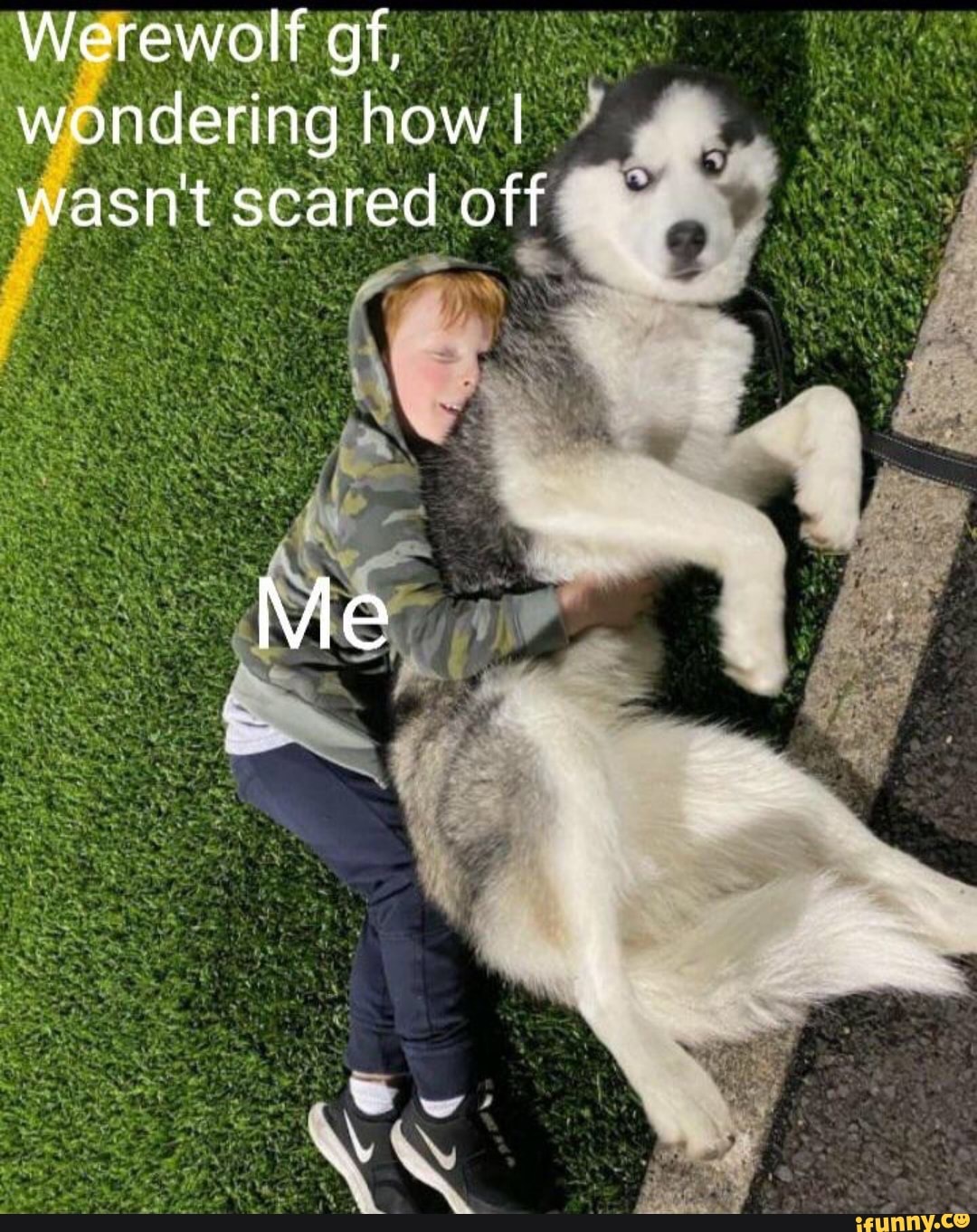 Werewolf gf, wondering how I wasnt scared off Me - iFunny