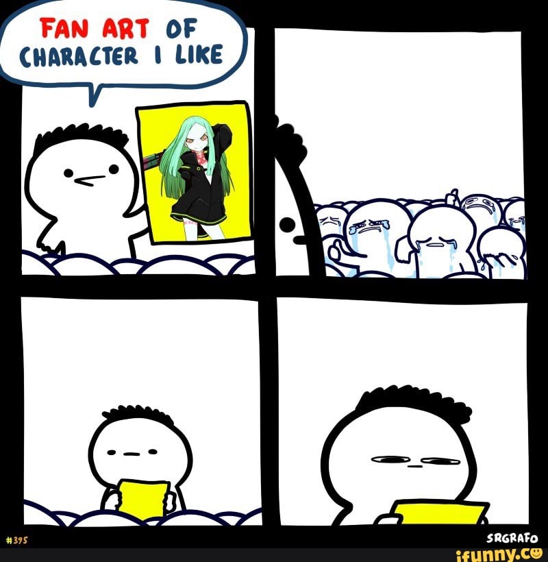 FAN ART OF CHARACTER LIKE SRGRAFO - iFunny