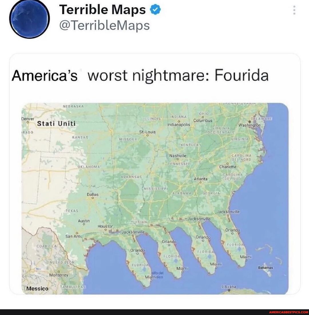 I’m cool with it - Terrible Maps @ America's worst nightmare: Fourida ...
