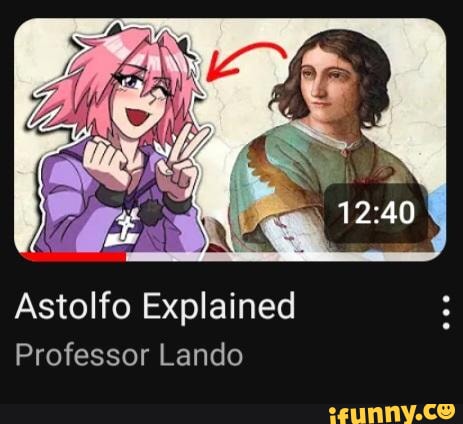 Femboy Lore - Astolfo Explained Professor Lando - iFunny