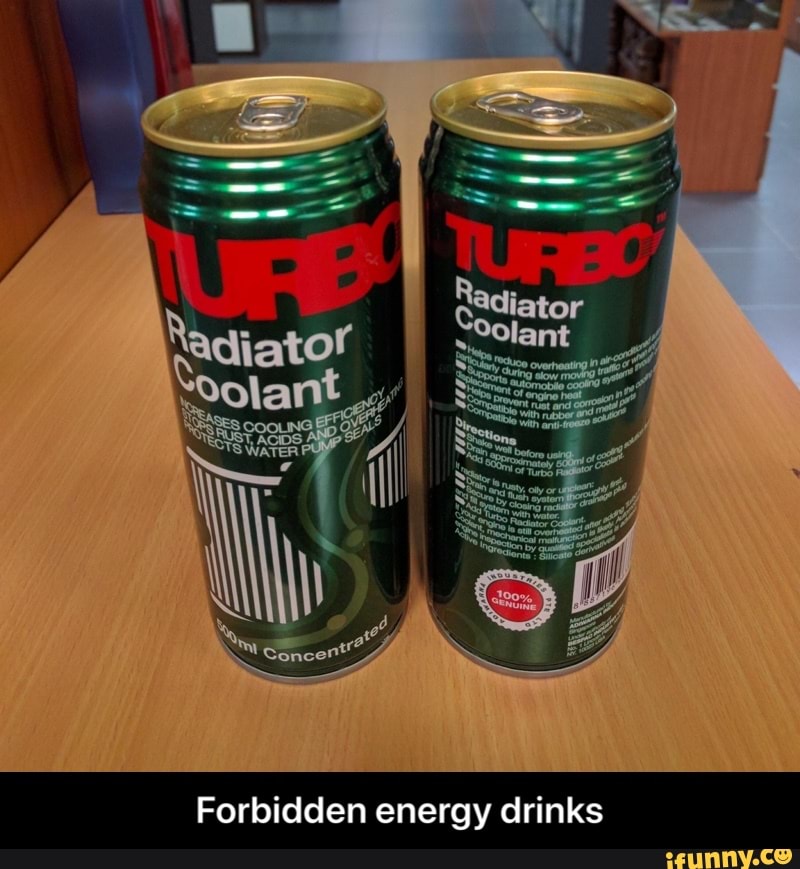 If ELL/ Forbidden energy drinks - Forbidden energy drinks - iFunny