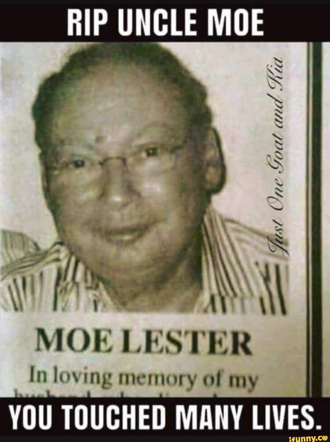 RIP UNCLE MOE MOE LESTER In loving memory of my YOU TOUCHED MANY LIVES ...