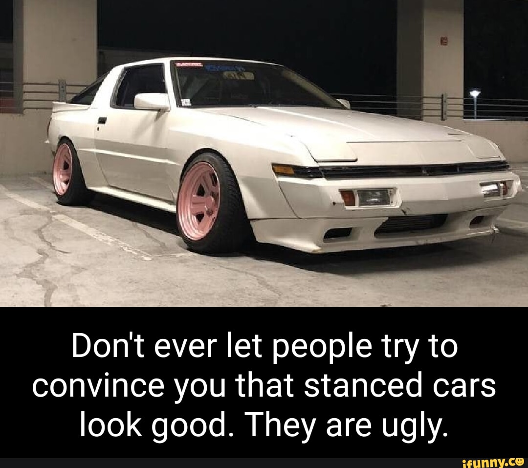 Stanced memes. Best Collection of funny Stanced pictures on iFunny