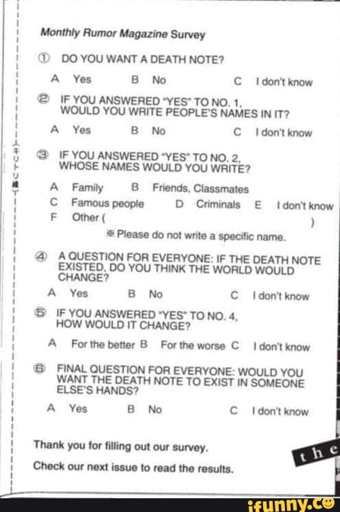 Monthly Rumor Magazine Survey @ DO YOU WANT A DEATH NOTE? A Yes B No C ...