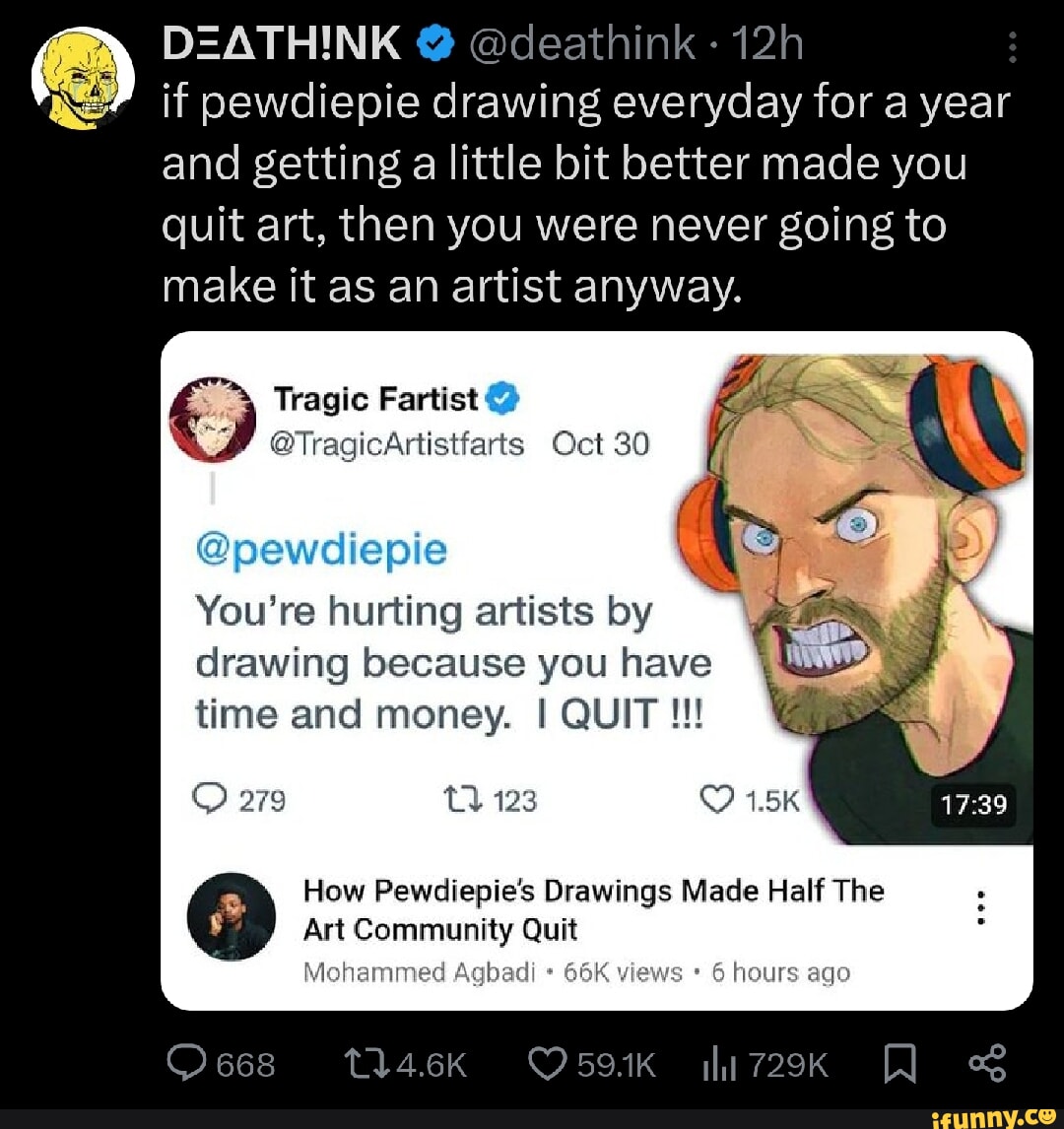 DEATHINK @deathink if pewdiepie drawing everyday for a year and getting ...