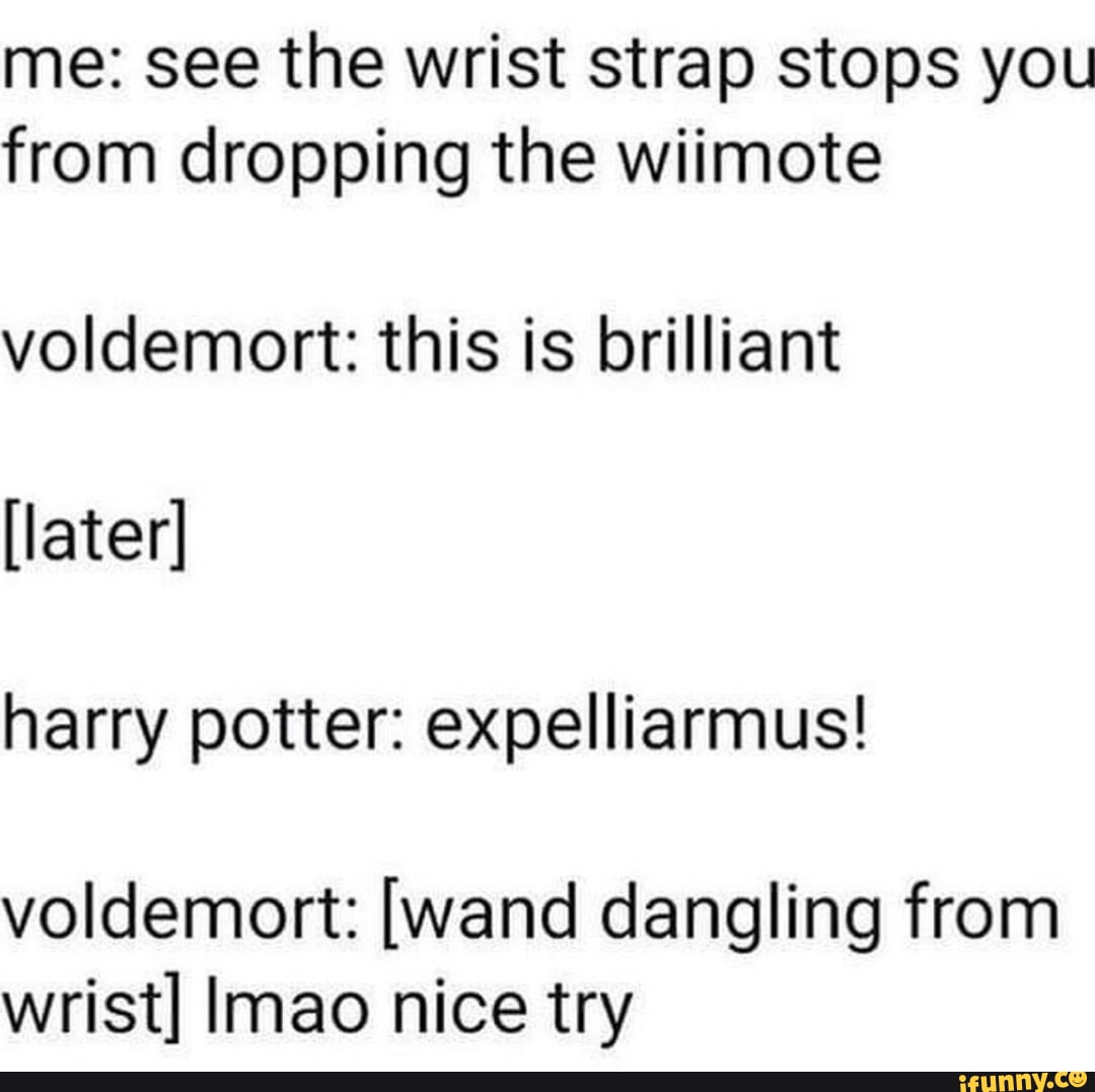 Expelliarmus memes. Best Collection of funny Expelliarmus pictures on ...