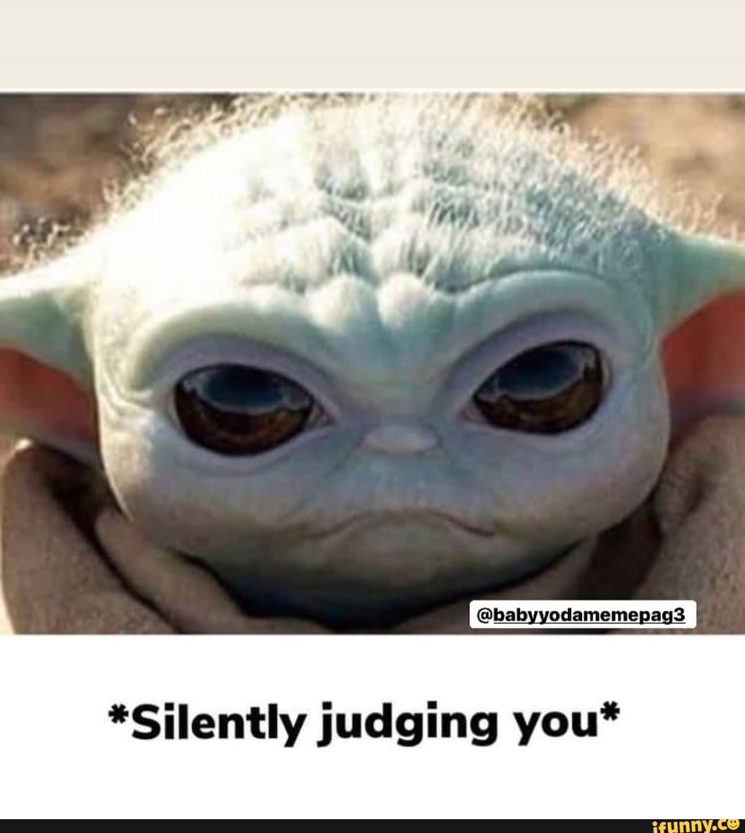 Judging You Meme
