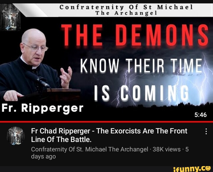 Of St Michael The Archangel KNOW THEIR TIME eo IS CO Fr. Ripperger Fr ...