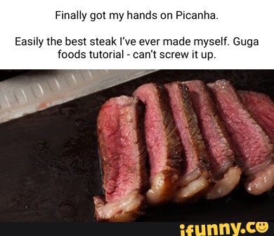 Picanha memes. Best Collection of funny Picanha pictures on iFunny