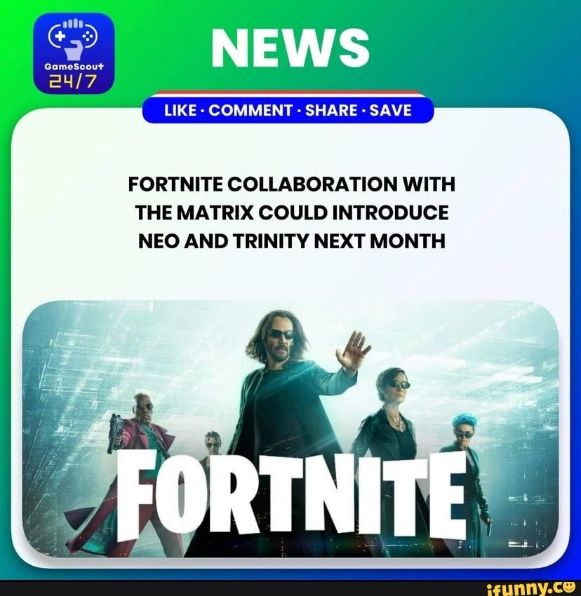 NEWS LIKE - COMMENT - SHARE - SAVE FORTNITE COLLABORATION WITH THE ...