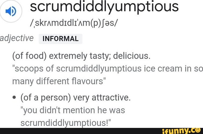 Scrumdiddlyumptious memes. Best Collection of funny Scrumdiddlyumptious ...