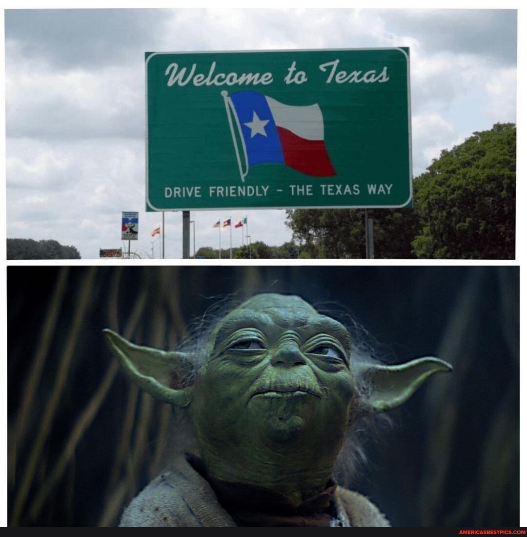 Mmm, May the 4th be with you, it is! But drive friendly in Texas, you ...