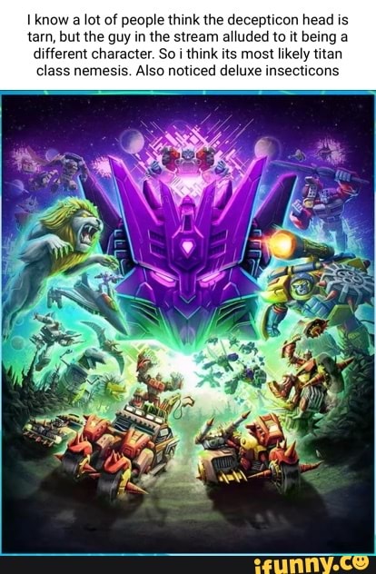 Know a lot of people think the decepticon head is tarn, but the guy in ...
