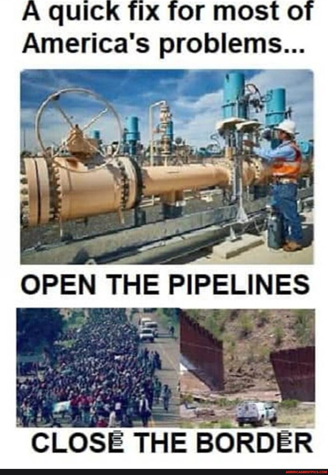 A QUICK MOSt Problems... OPEN THE PIPELINES LOSE THE BORDER - America’s ...