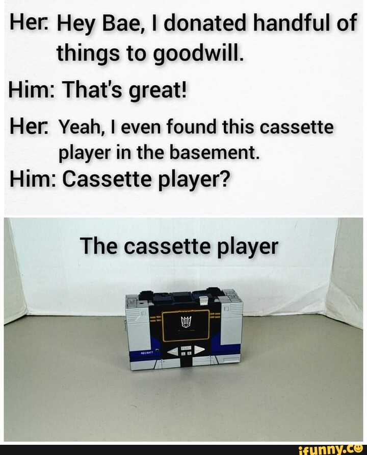 Cassette memes. Best Collection of funny Cassette pictures on iFunny