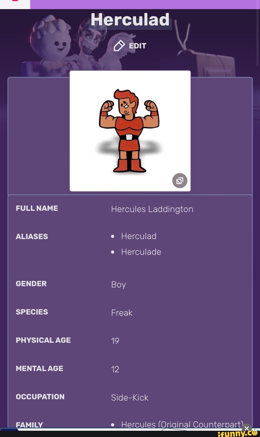 Herculad FULL NAME ALIASES GENDER SPECIES PHYSICAL AGE MENTAL AGE ...