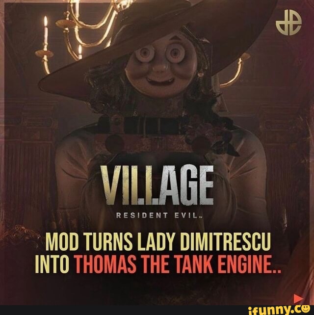 RESIDENT EVIL. MOD TURNS LADY DIMITRESCU INTO THOMAS THE TANK ENGINE ...
