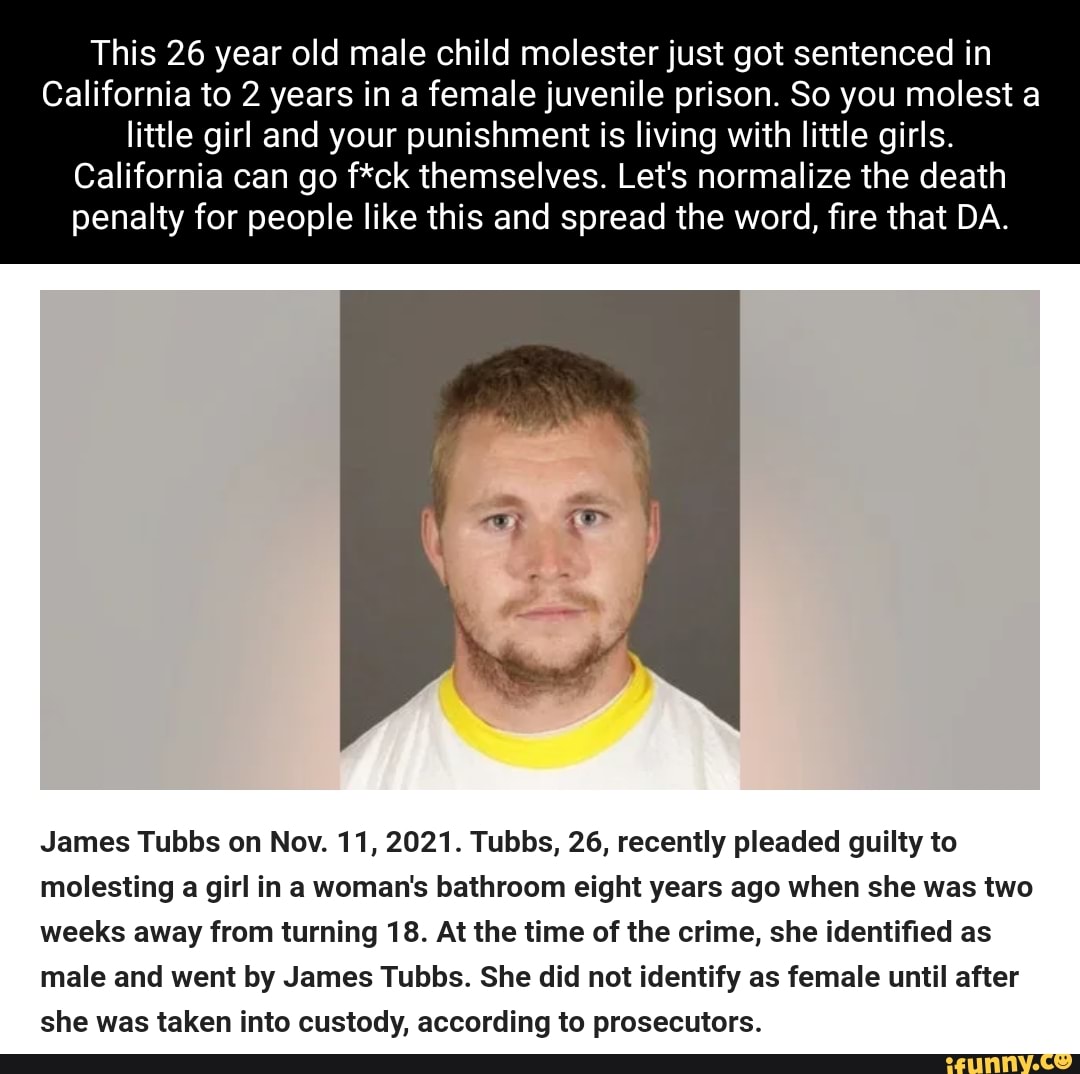 This 26 year old male child molester just got sentenced in California ...