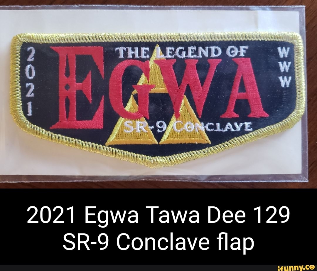 END 2021 Egwa Tawa Dee 129 SR-9 Conclave flap - iFunny