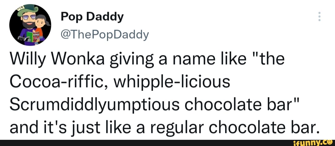 Scrumdiddlyumptious memes. Best Collection of funny Scrumdiddlyumptious ...