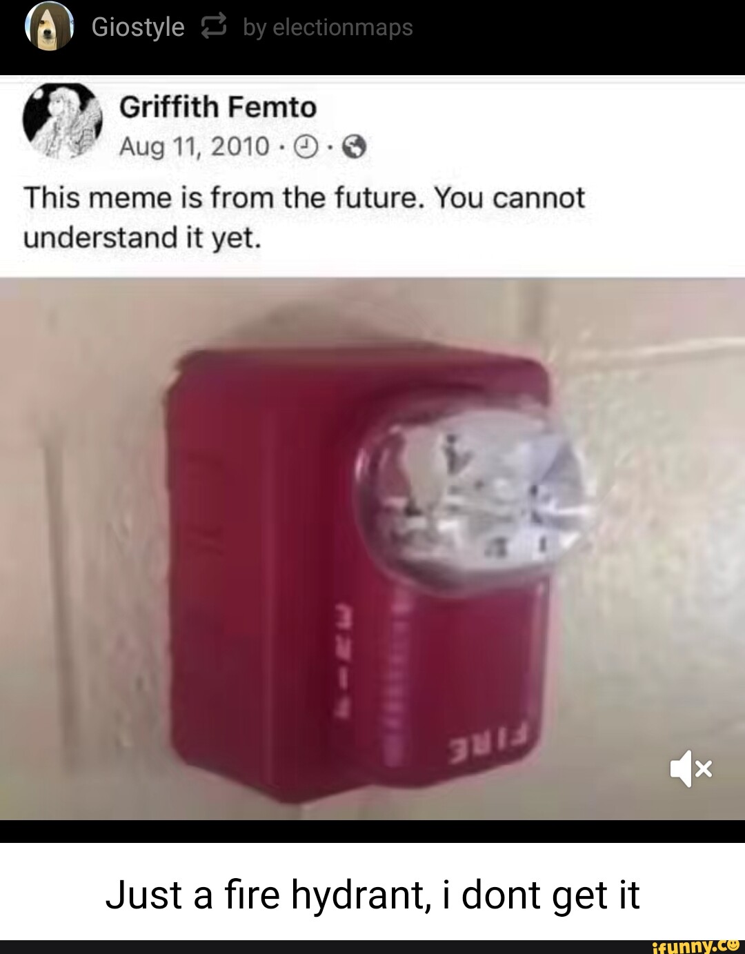 Giostyle Griffith Femto Aug 11, This meme is from the future. You ...