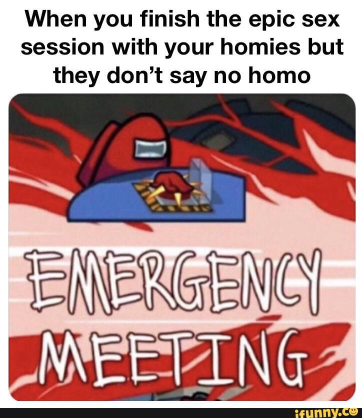 When You Finish The Epic Sex Session With Your Homies But They Dont