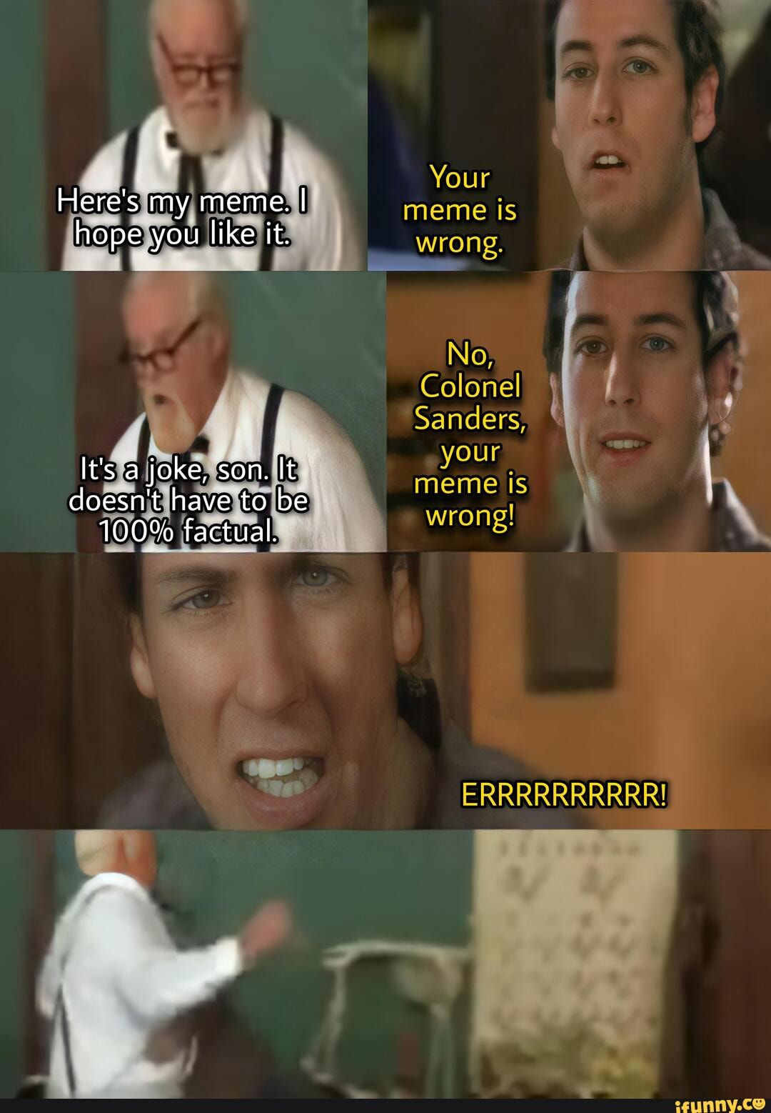Your meme is wrong. No} Colonel Sanders; your meme is wrong ...