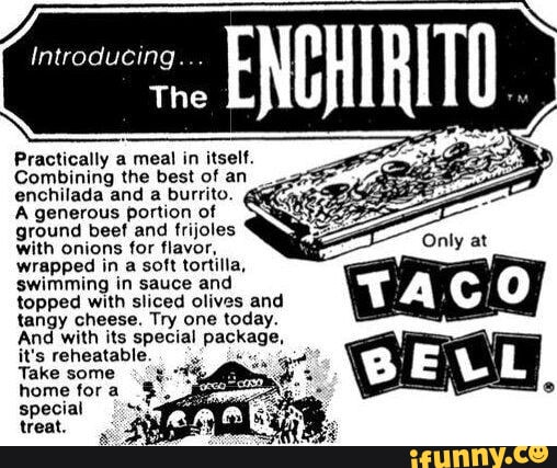Enchilada memes. Best Collection of funny Enchilada pictures on iFunny