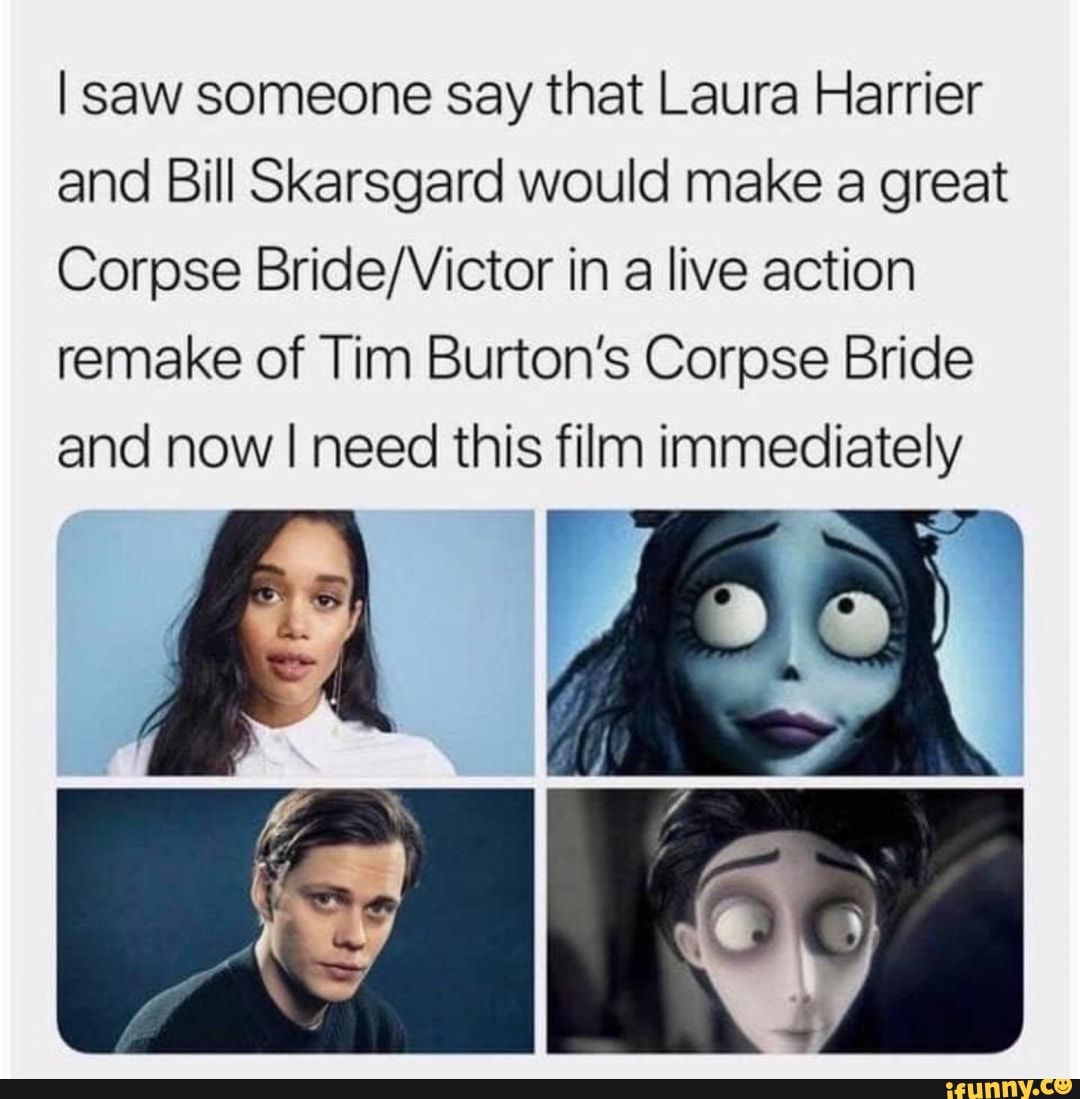 I saw someone say that Laura Harrier and Bill Skarsgard would make a ...