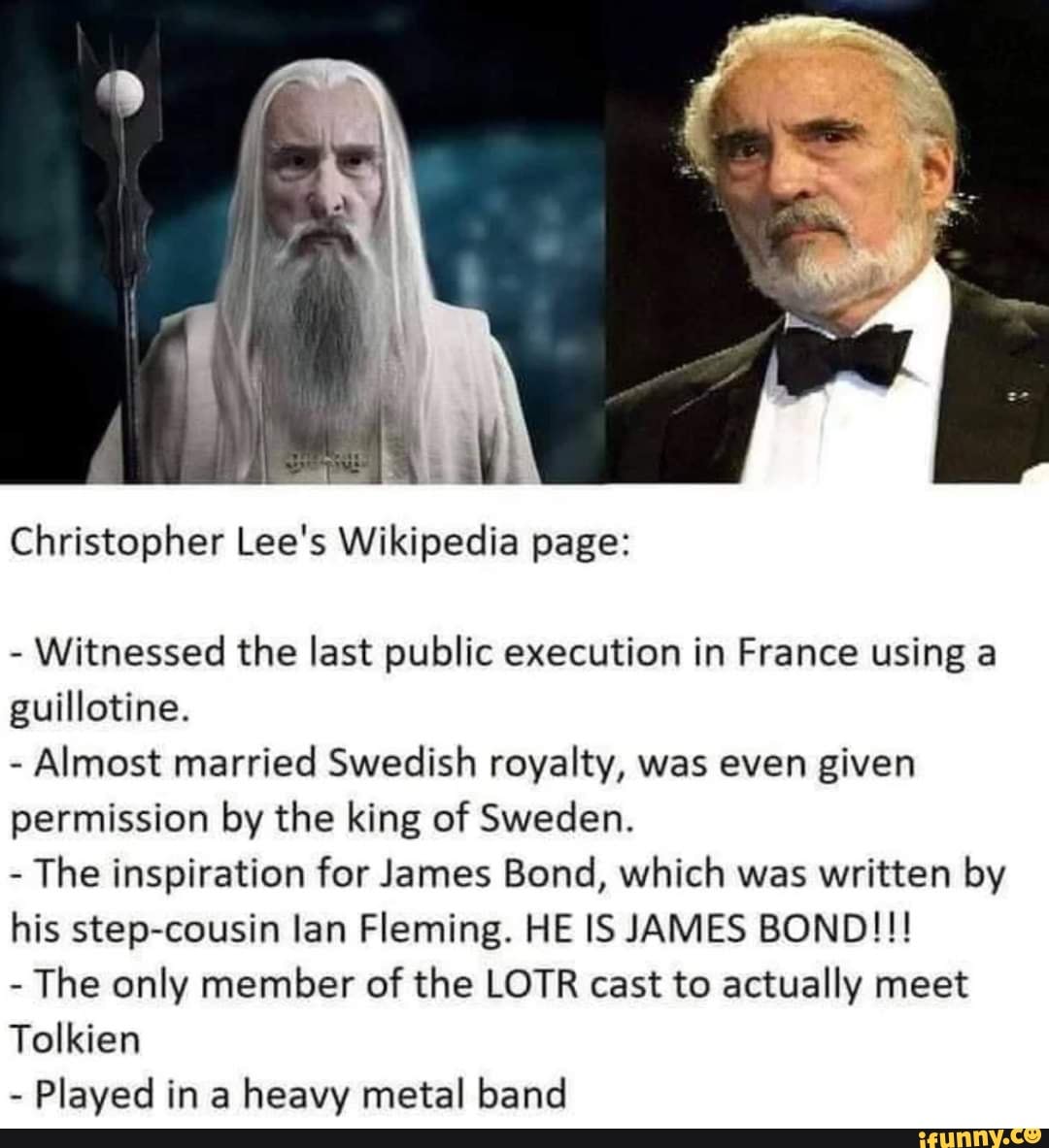Christopher Lee's Wikipedia page: - Witnessed the last public execution ...