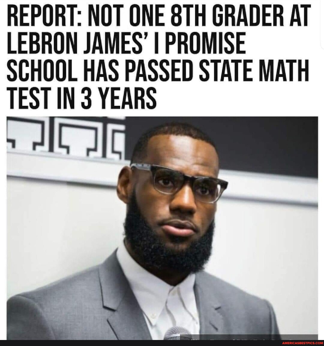 REPORT: NOT ONE GRADER AT LEBRON JAMES' I PROMISE SCHOOL HAS PASSED ...