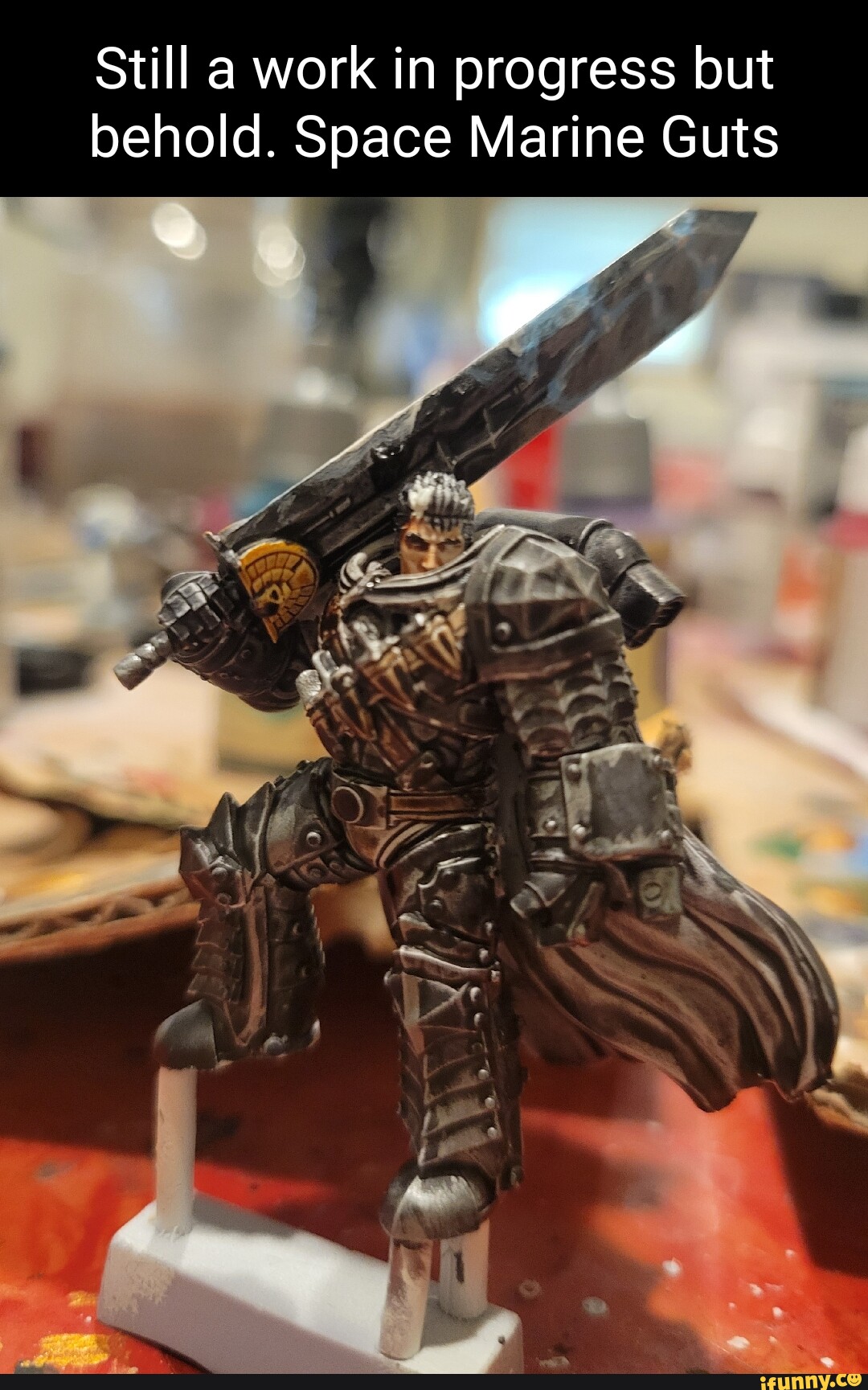 Still a work in progress but behold. Space Marine Guts - iFunny