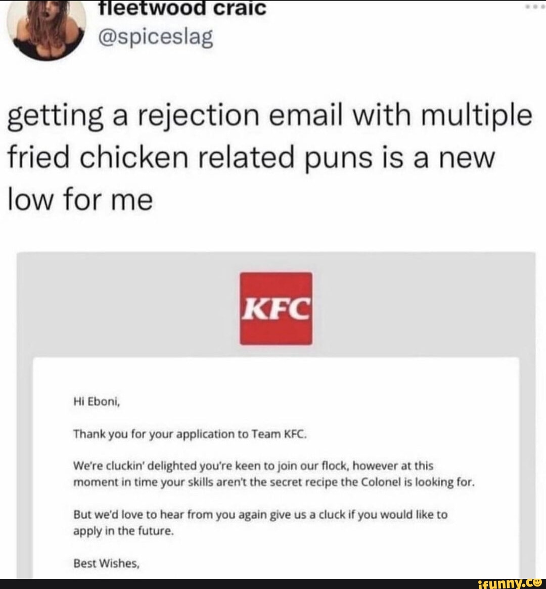 Kfc Colonel Memes Tleetwood Craic @spiceslag Getting A Rejection Email