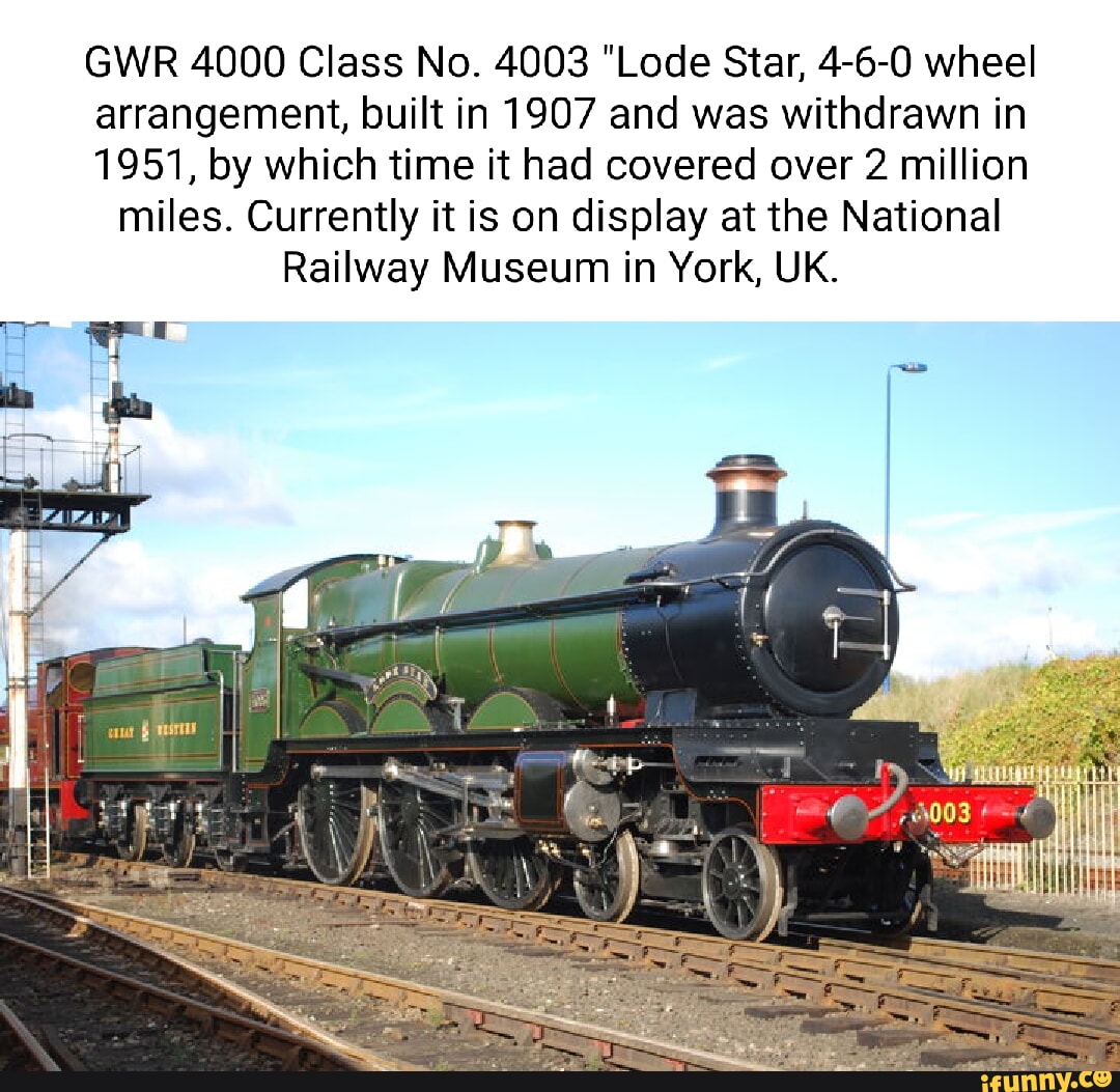GWR 4000 Class No. 4003 "Lode Star, 4-6-0 wheel arrangement, built in ...