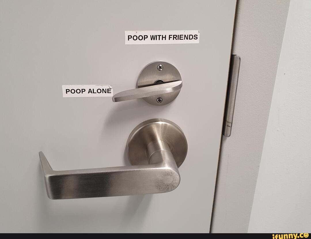 POOP WITH FRIENDS POOP ALONE - iFunny