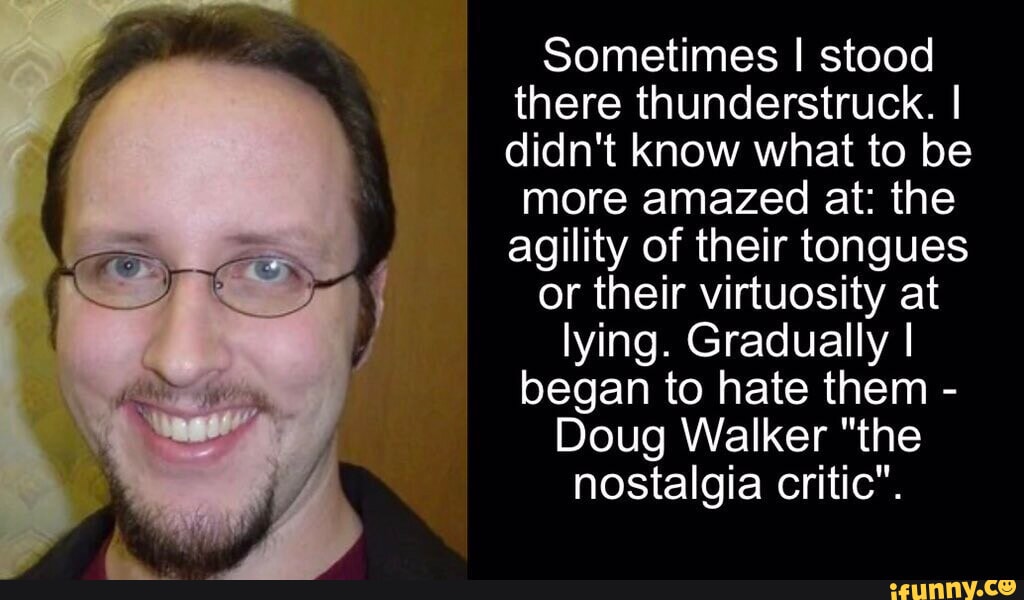 Sometimes I stood there thunderstruck. I didn't know what to be more ...