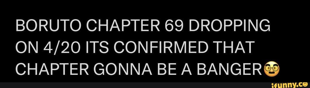 BORUTO CHAPTER 69 DROPPING ON ITS CONFIRMED THAT CHAPTER GONNA BE A ...