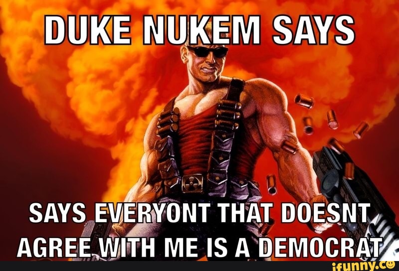 Nukem memes. Best Collection of funny Nukem pictures on iFunny
