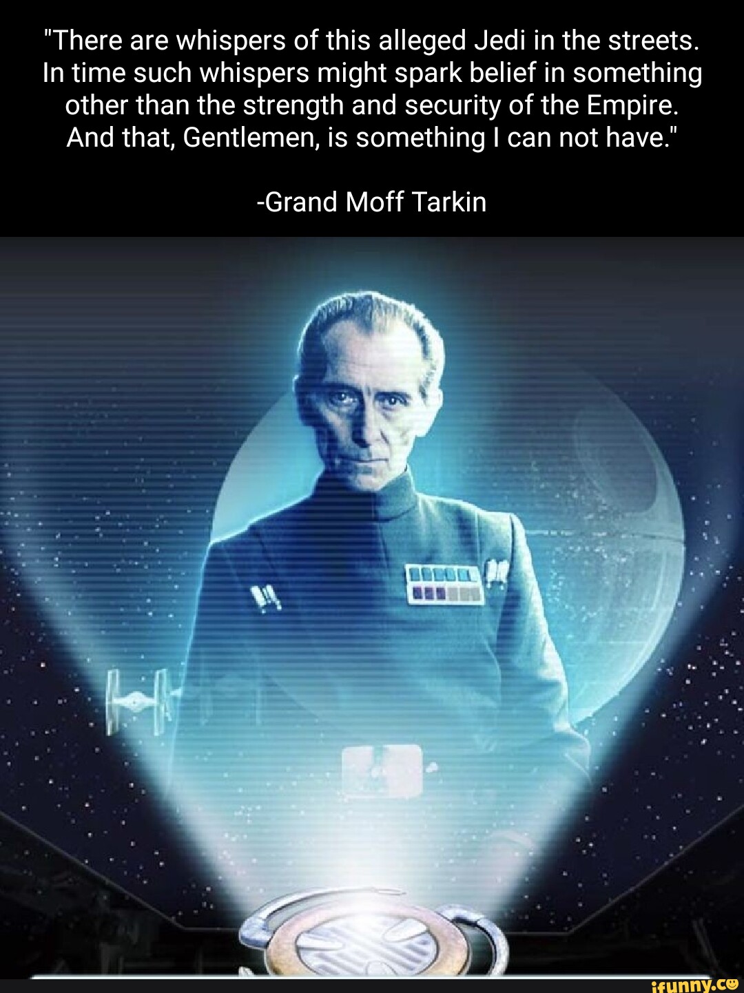 Tarkin memes. Best Collection of funny Tarkin pictures on iFunny