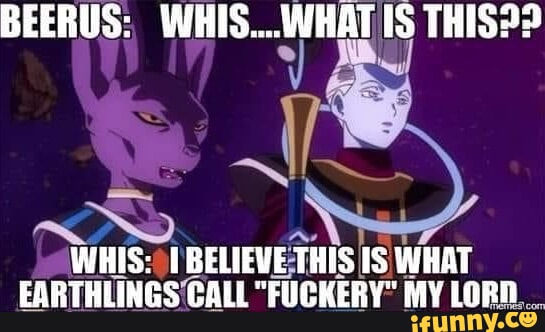 Whis memes. Best Collection of funny Whis pictures on iFunny