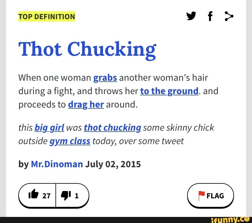 TOP DEFINITION vv ff> Thot Chucking When one woman grabs another woman ...